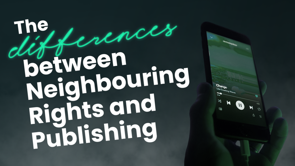 The Difference Between Neighbouring Rights and Publishing - IAFAR